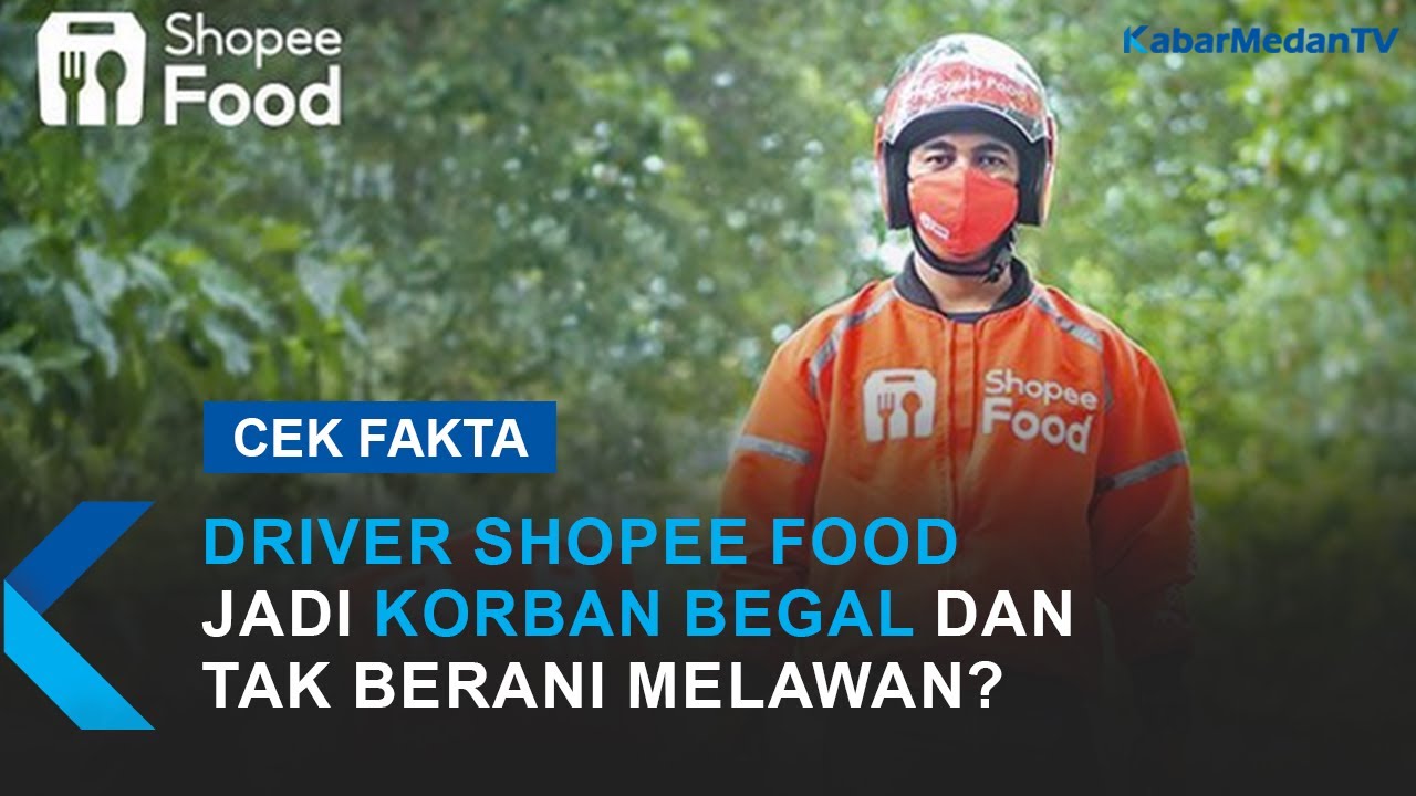 Driver Shopee Food Jadi Korban Begal dan Tak Berani Melawan? Berikut ...